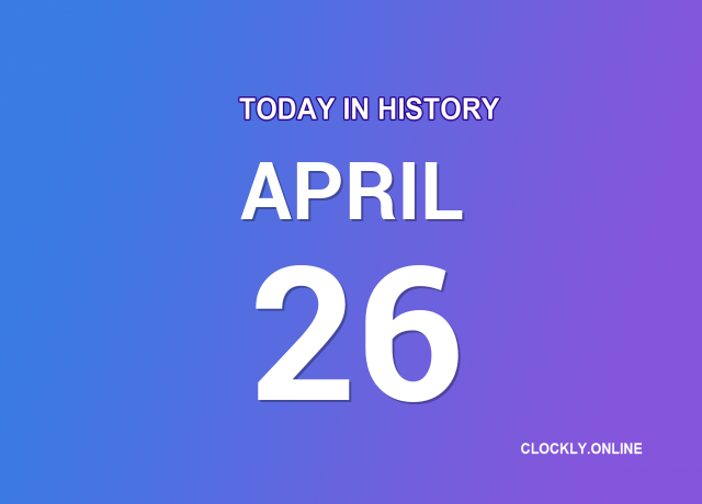 Какво се случи на 26 Април